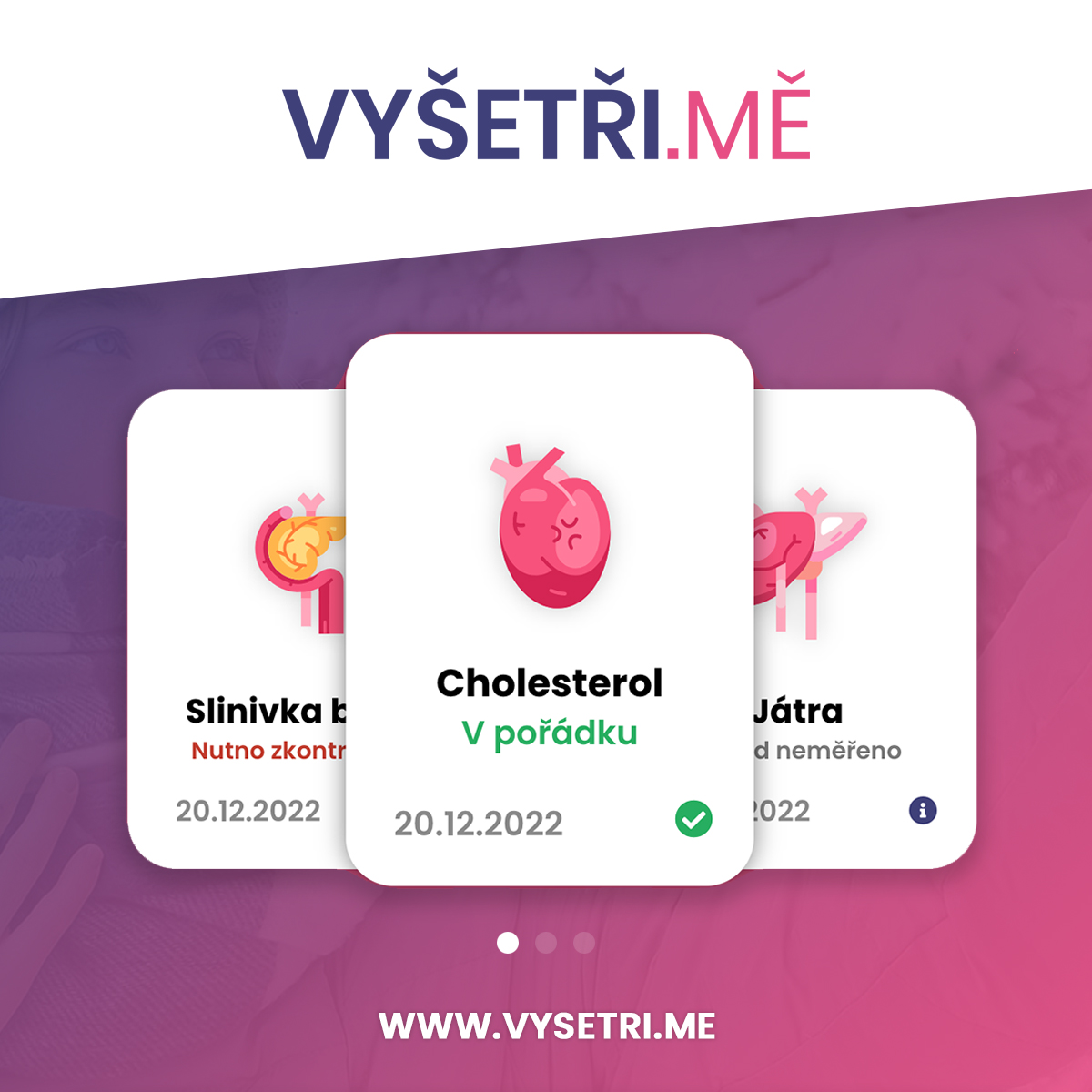 VYŠETŘI.MĚ (test me) – organism examination